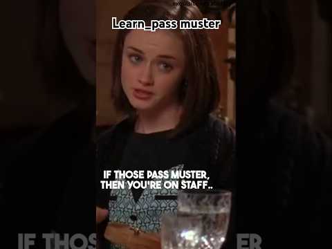 Learn Advanced English Vocabulary #shorts LEARN _"PASS MUSTER" #phrases #vocabulary