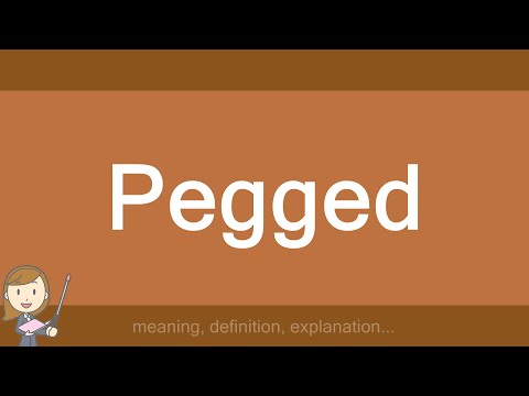 Pegged