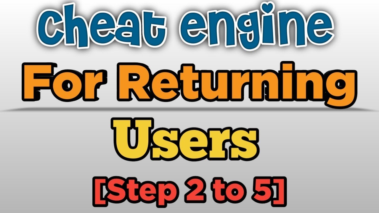 [Hindi] Cheat engine Tutorial :- Basics Of Cheat Engine For Returning  Users ! Step 2 to 5
