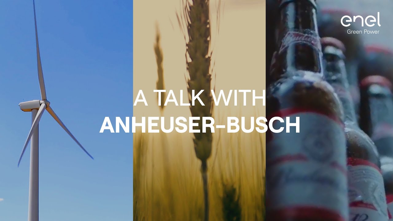 Enel Green Power and Anheuser-Busch for a more sustainable future