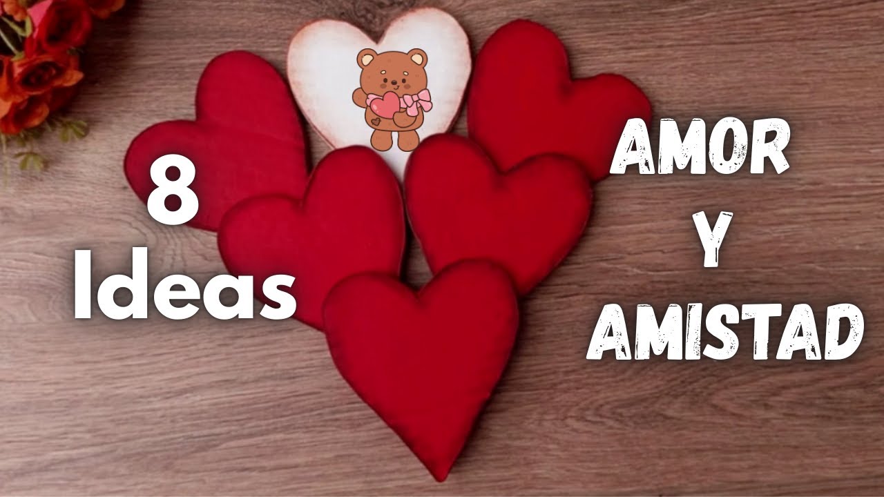 8 MANUALIDADES PARA HACER EN EL DIA DEL AMOR Y LA AMISTAD/IDEAS CON RECICLAJE/VALENTINE/ARTESANATO.