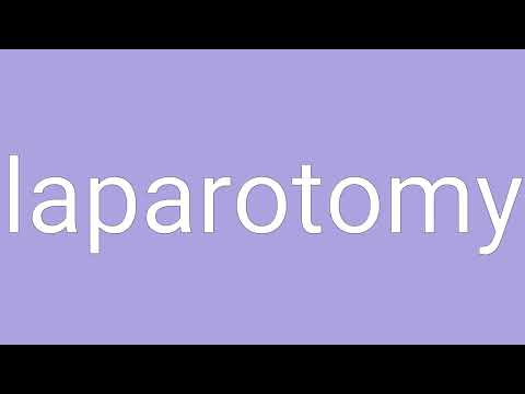 Laparotomy Definition & Meaning
