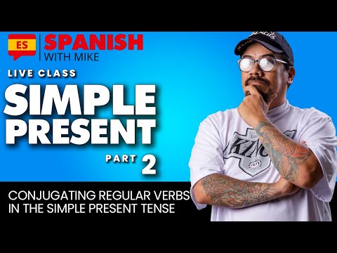 Regular Verbs Conjugation: Simple Present Tense - Part 2