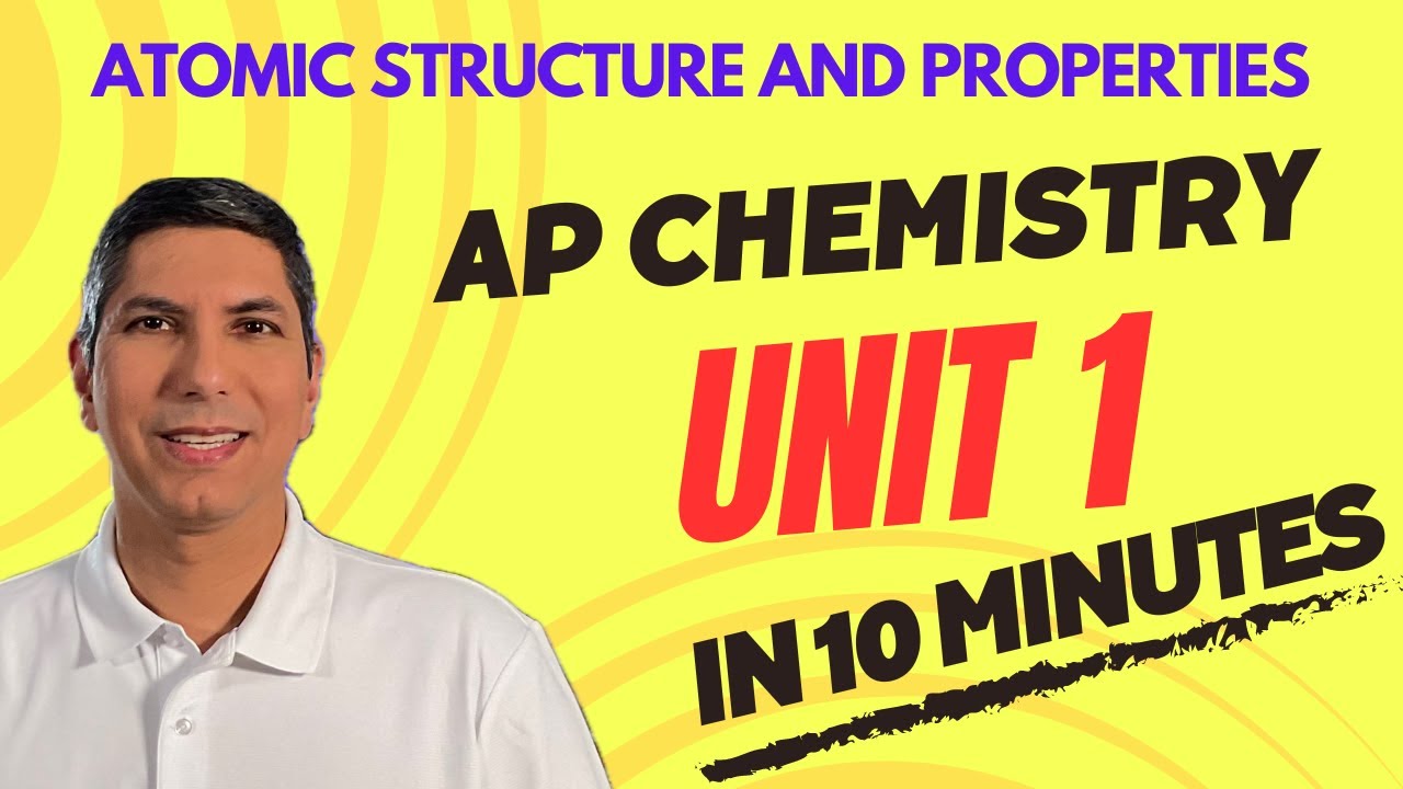 AP Chemistry Unit 1 in 10 Minutes! | Atomic Structure and Properties