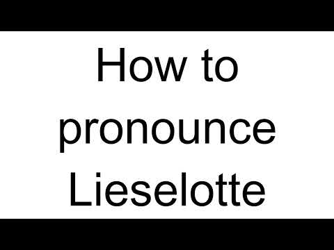 How to Pronounce Lieselotte (German)