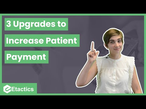 Three Upgrades to Increase Patient Payment