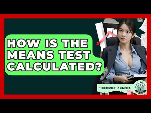 How Is The Means Test Calculated? - Your Bankruptcy Advisors