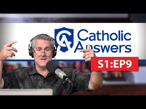 Catholic Answers Live TV | Season 1 | Episode 9