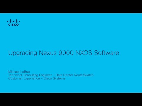How to Upgrade Nexus 9000/3000 NXOS Software | Simplify Network Updates