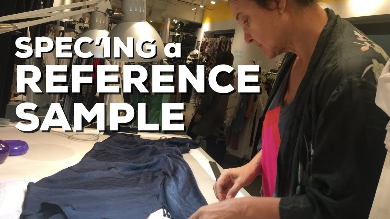 Spec'ing a REFERENCE SAMPLE | Clothing Manufacturers | Fashion Design & Manufacturing Resources