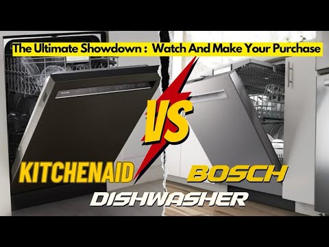 Bosch Vs KitchenAid Dishwasher | Best Dishwasher 2024