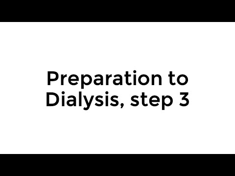 Step 3. Preparation to Dialysis