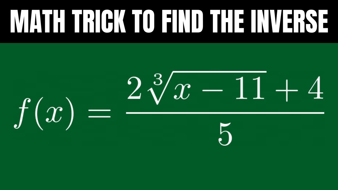 Math Trick to Find the Inverse Function - Without Showing Work