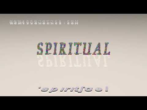 spiritual - pronunciation + Examples in sentences and phrases