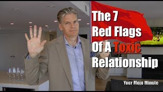 The 7 Red Flags Of A Toxic Relationship