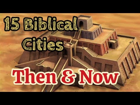 The 15 Most Important Biblical Cities Unveiled