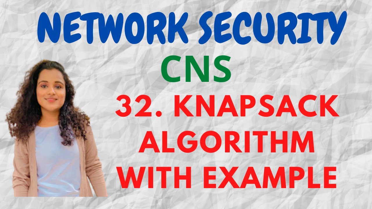 #32 Knapsack Algorithm with Example- Asymmetric key cryptography |CNS|