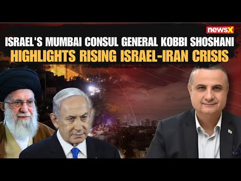 Israel's Mumbai Consul General Kobbi Shoshani on Rising Tensions in Israel-Iran Conflict