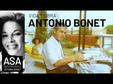 Sobre el arquitecto Antonio Bonet Castellana. Video sobre su figura y ...