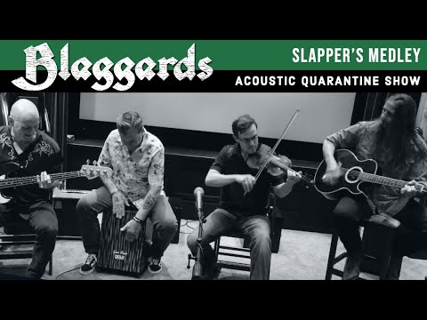 Blaggards - Slapper's Medley - Acoustic Quarantine Show