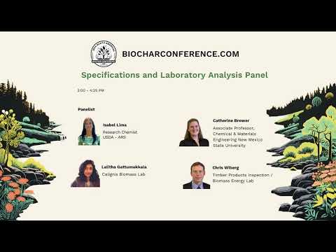 USBI 2024 Biochar Conference. Specifications and Laboratory Analysis Panel w Isabel Lima