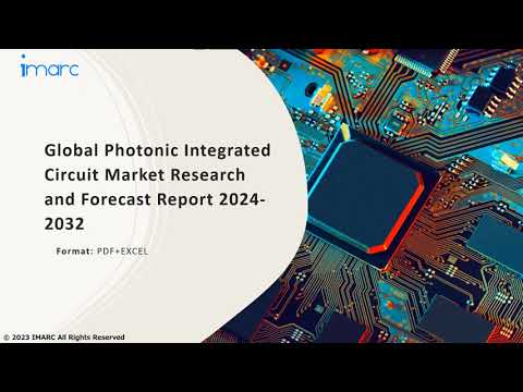 Photonic Integrated Circuit Market: Top Companies, Investment Trend, Growth & Innovation Trends 2032