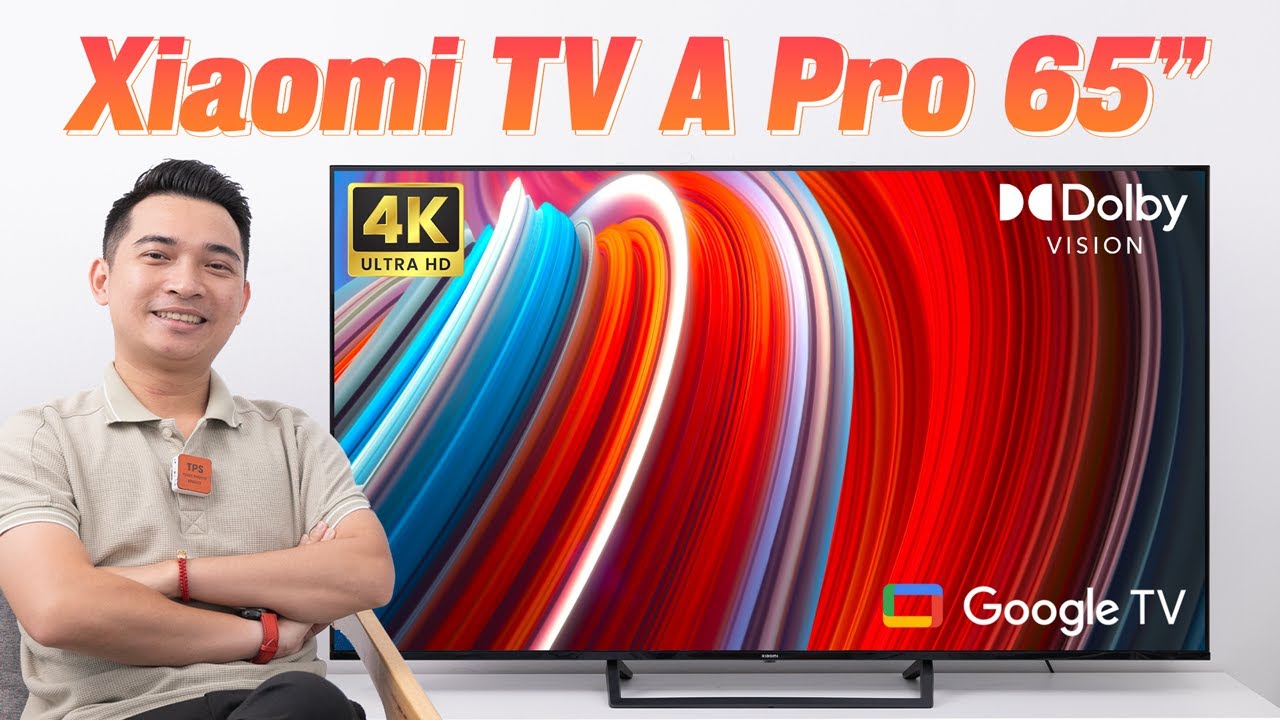 Tivi Xiaomi 65 inch 65A Pro 4K Google TV - Hàng Chính Hãng