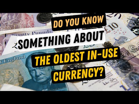 Global Finance : the British Pound - oldest in-use currency