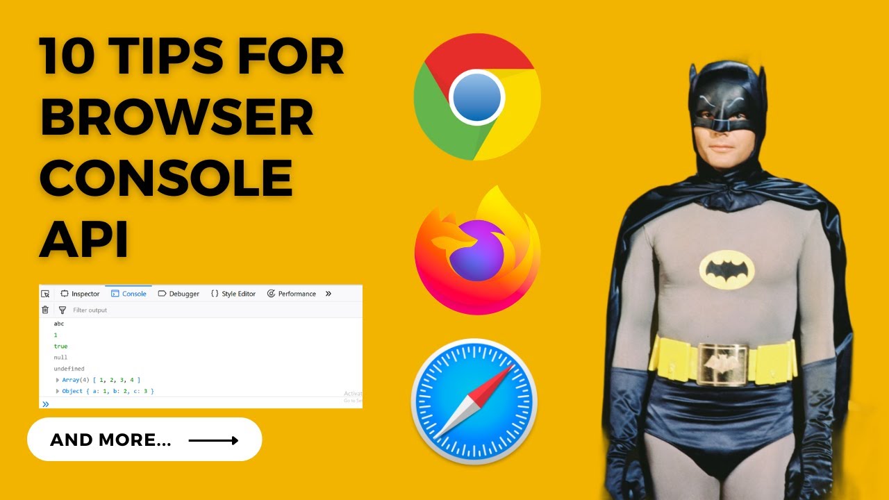 10 tips for Browser Console API
