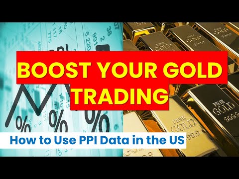 [PPI: Producer Price Index] BOOST YOUR GOLD TRADING