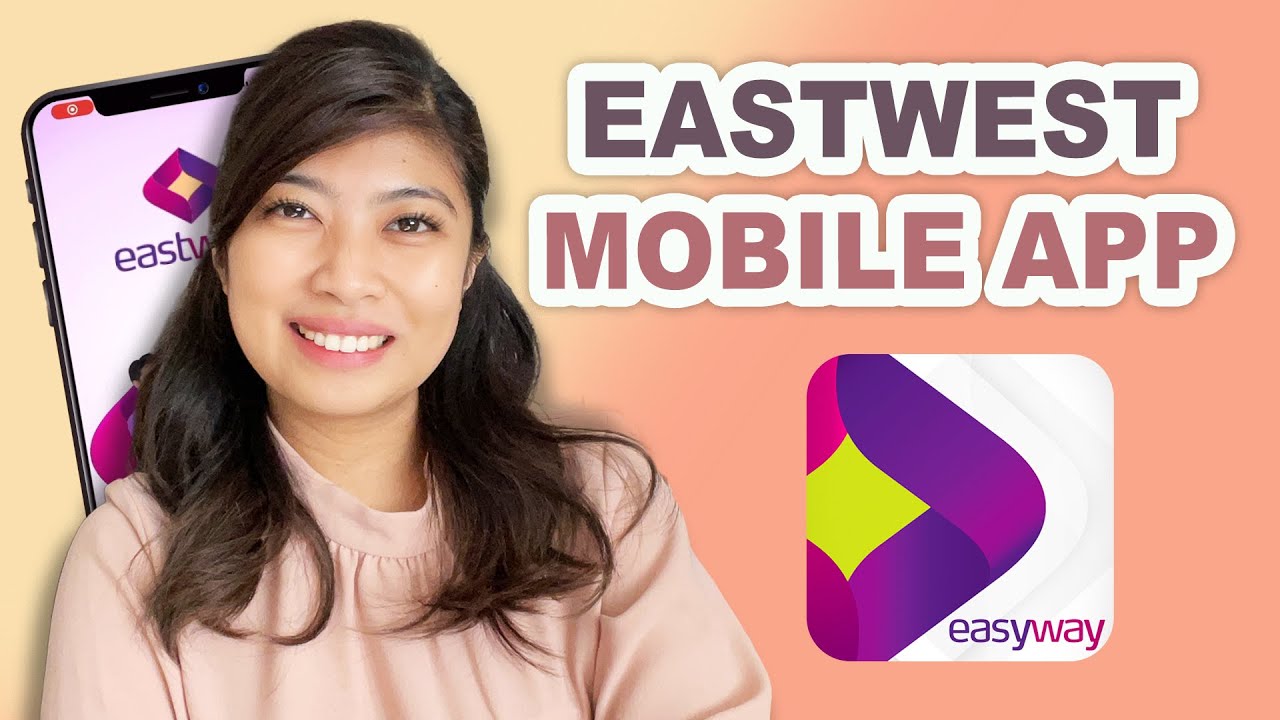 EastWest Mobile Banking | Overview