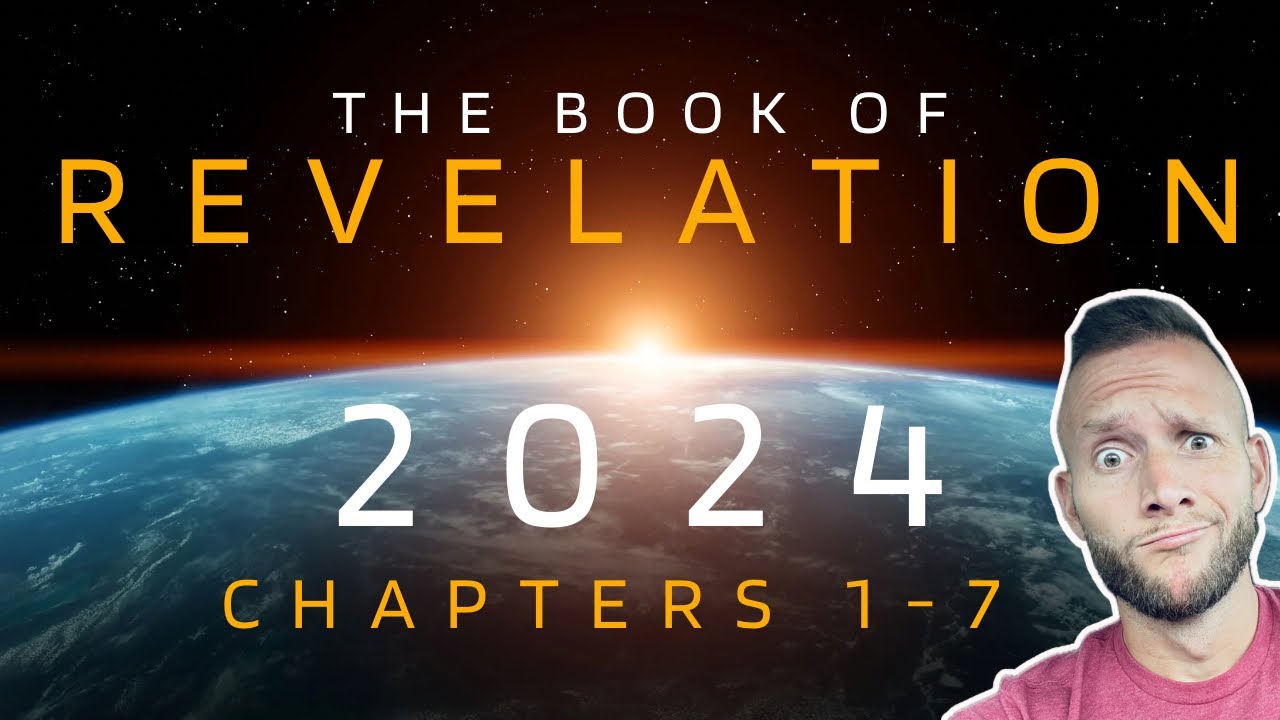 Revelation 2024 (Chapters 1-7)