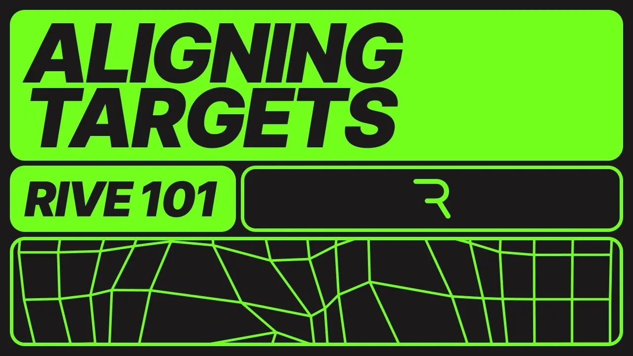Rive 101 - Align Target