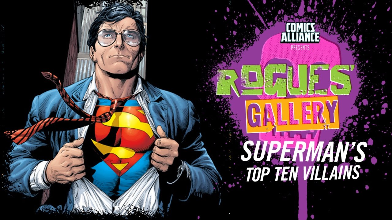 10 Greatest Superman Villains - Rogues' Gallery