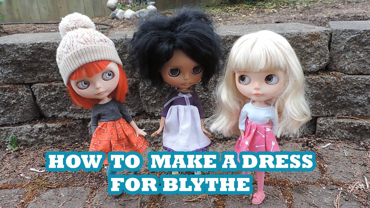 How To Make a Dress for Blythe -  Part 2