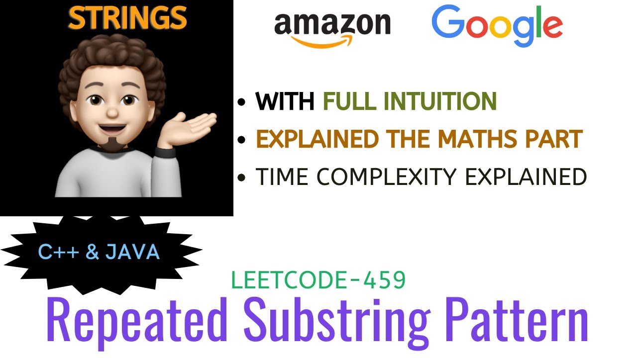 Repeated Substring Pattern | Full Intuition | Time Complexity | GOOGLE | AMAZON | Leetcode-459