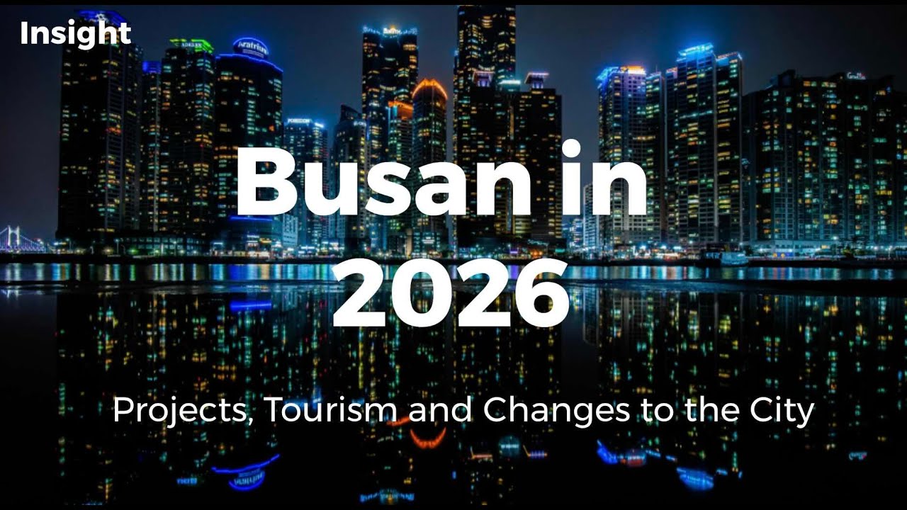 Busan 2026: New Projects, New Experiences, Big Tourism Goals