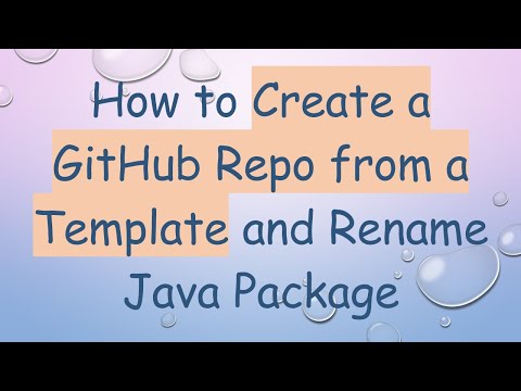 How to Create a GitHub Repo from a Template and Rename Java Package