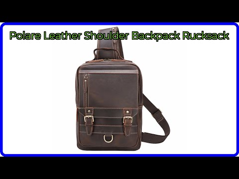 REVIEW (2025): Polare Leather Shoulder Backpack Rucksack. ESSENTIAL details.