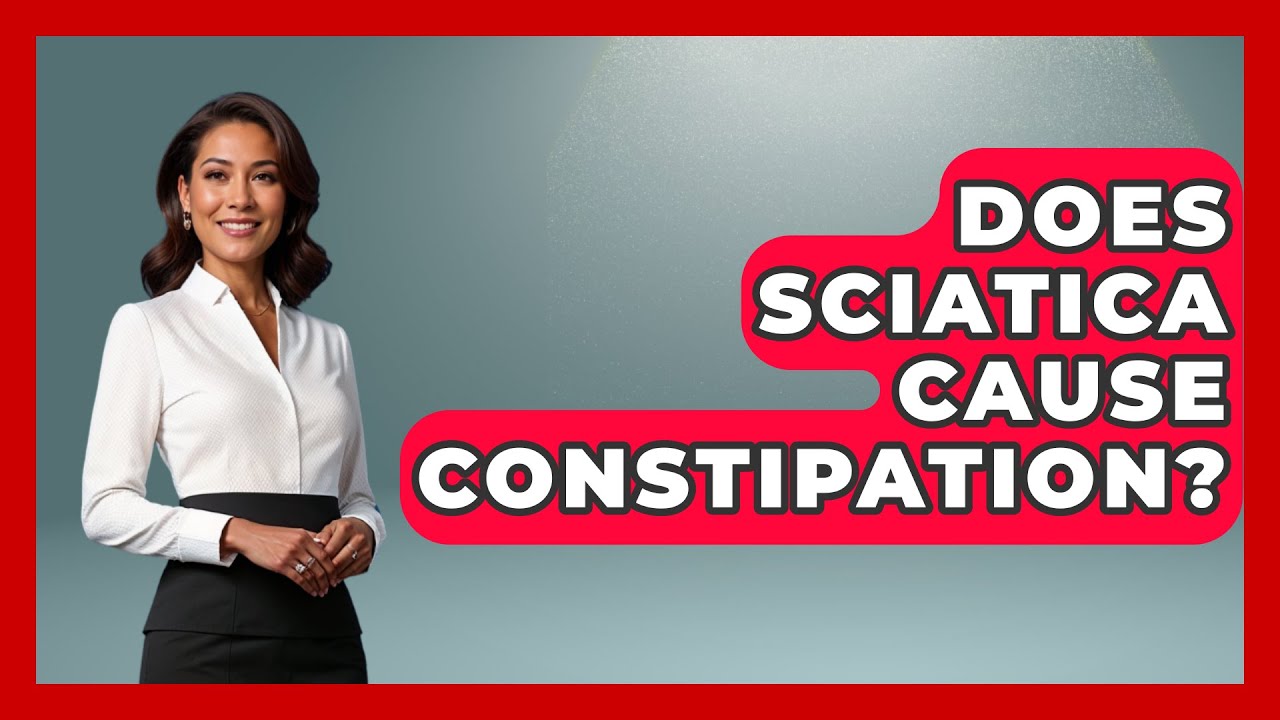 Does Sciatica Cause Constipation? - Pain Medicine Network