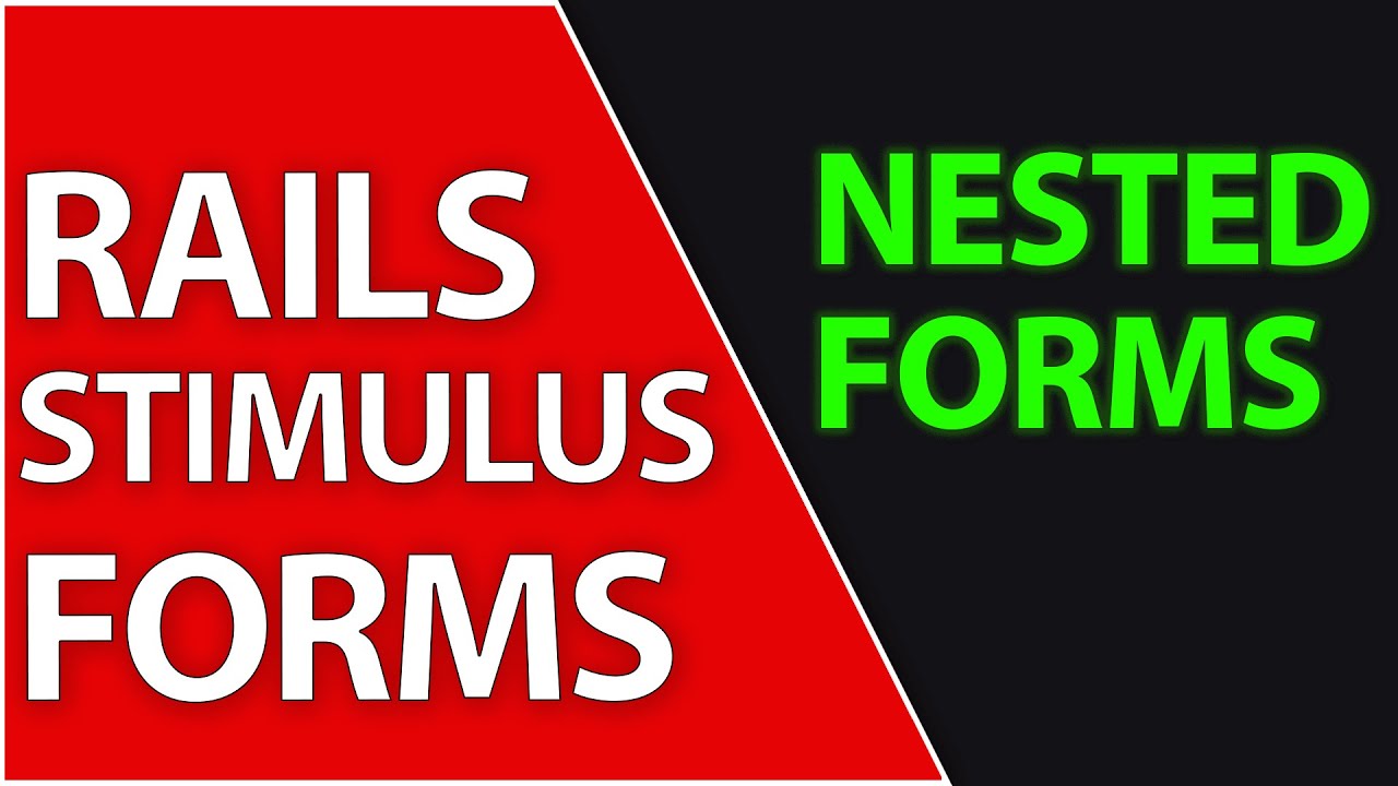 Stimulus Nested Forms | Ruby on Rails 7 Tutorial