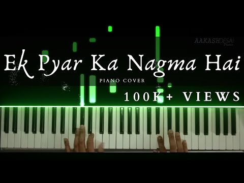 Ek Pyar ka Nagma Hai | Soothing Piano Cover | Lata Mangeshkar | Aakash Desai | Instrumental