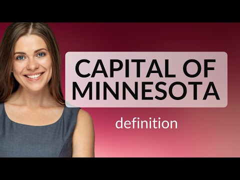 Capital of minnesota — definition of CAPITAL OF MINNESOTA
