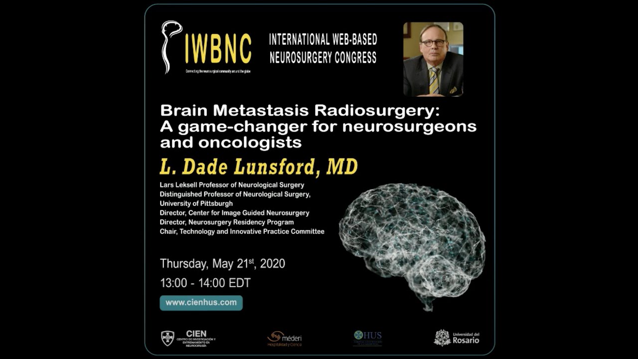 Brain Metastasis Radiosurgery: A Game-changer for Neurosurgeons and Oncologists by Dr. Lunsford