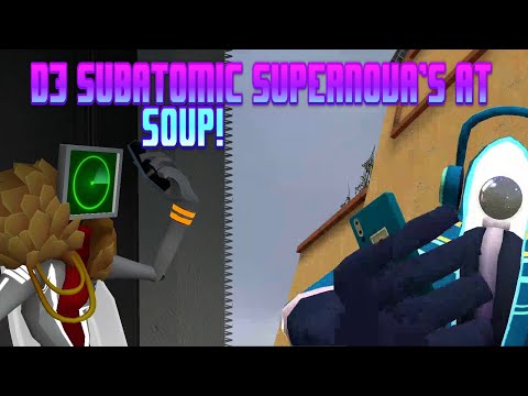Steam Community :: Video :: DJ Subatomic Supernova's At Soup