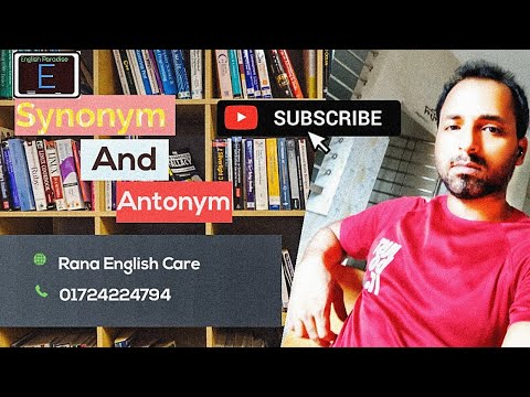 Synonym and Antonym.