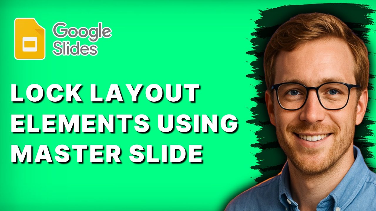 How to Lock Layout Elements Using the Master Slide in Google Slides [2026 Full Guide]