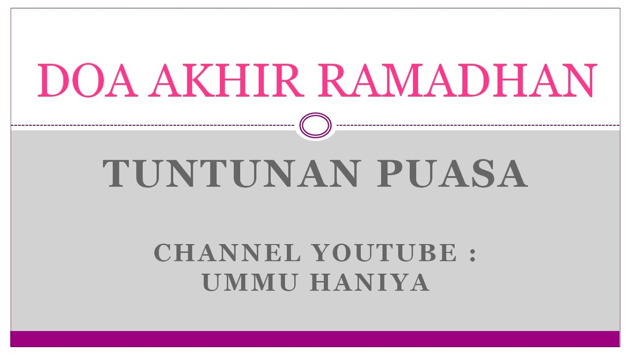 DOA AKHIR RAMADHAN SESUAI SUNNAH