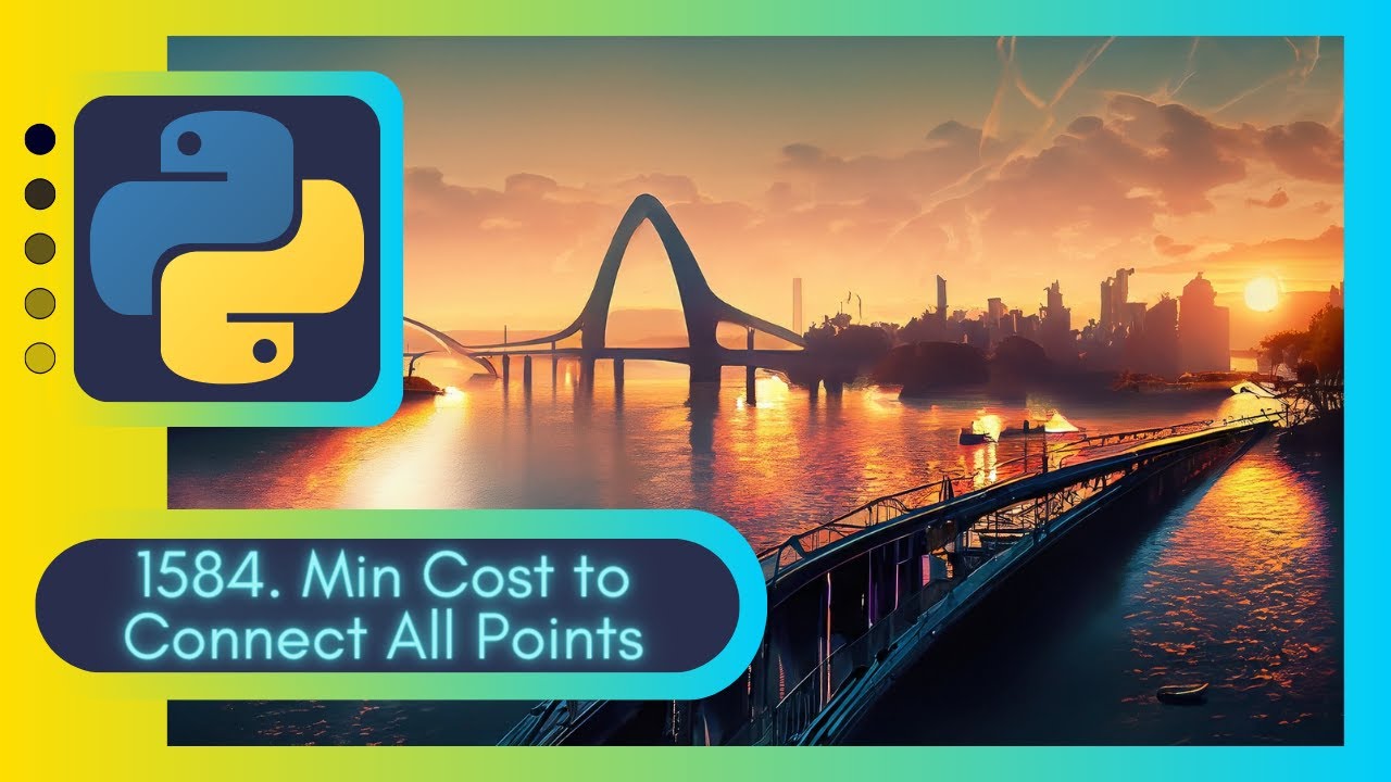 Unlocking Prim's Algorithm LeetCode 1584. Min Cost to Connect All Points Connecting Efficiently