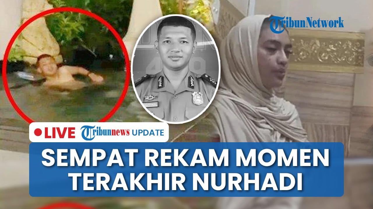 LIVE: Misri Sempat Rekam Momen Terakhir Brigadir Nurhadi di Kolam Villa sebelum Ditemukan Tewas ...